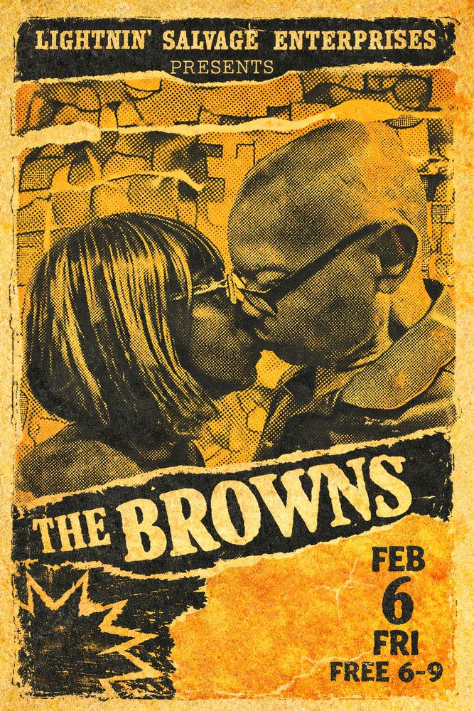February 6, 2026 at Lightnin’ Salvage with The Browns ...
