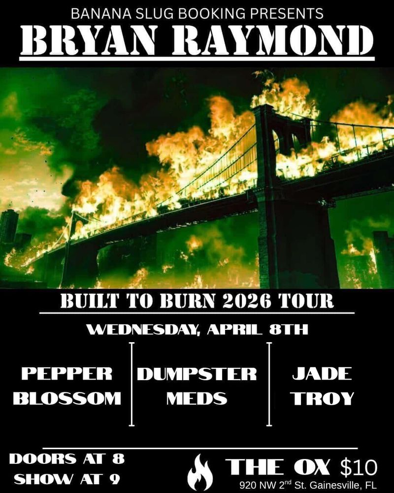 April 8, 2026 at The Ox with Bryan Raymond, Pepper Blossom, and 2 more ...