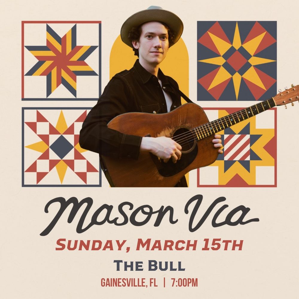 March 15, 2026 at The Bull with Mason Via | GainesvilleShows.com