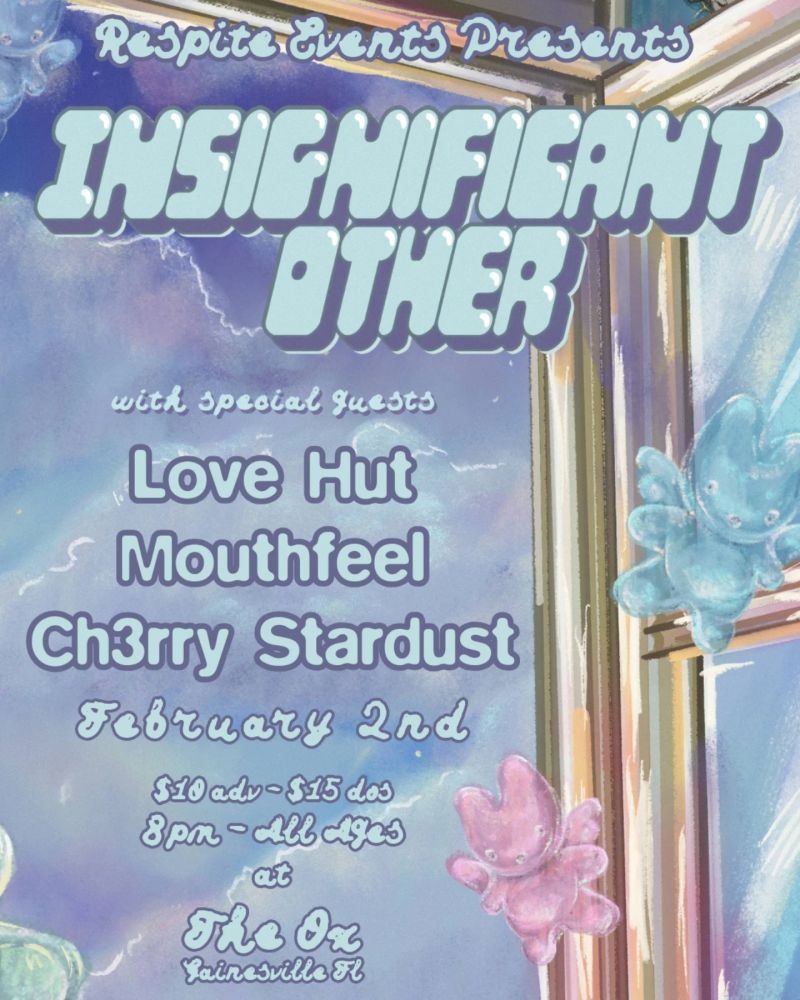 February 2, 2026 at The Ox with Insignificant Other, Love Hut, and 2 ...